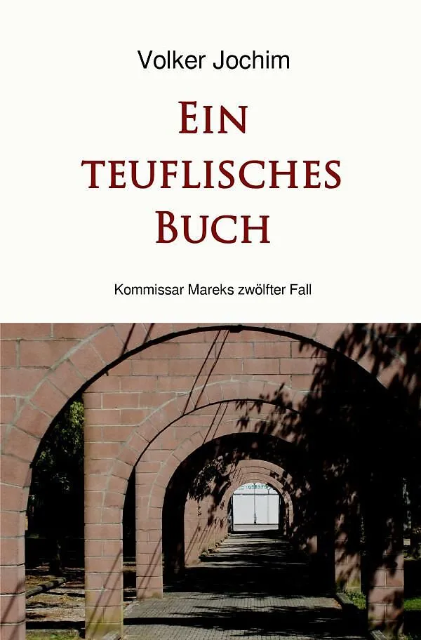 Kommissar Marek Reihe / Ein teuflisches Buch von Volker Jochim: Buch ...