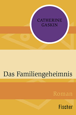 Das Familiengeheimnis von Catherine Gaskin: Buch kaufen | Ex Libris