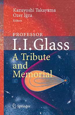 Professor I. I. Glass: A Tribute and Memorial by Kazuyoshi Takayama ...