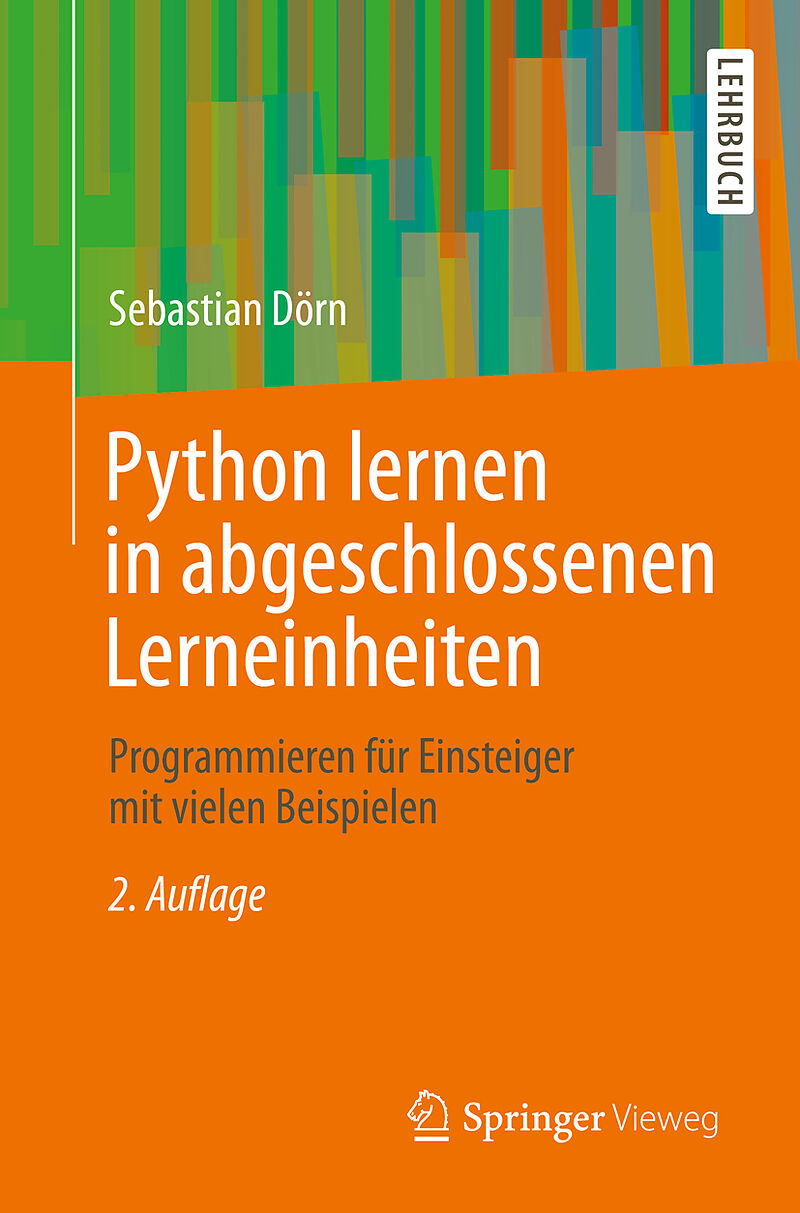 Python lernen in abgeschlossenen Lerneinheiten - Sebastian Dörn - Buch ...