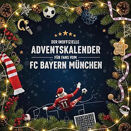 Der inoffizielle Adventskalender für Fans vom FC Bayern München von ...