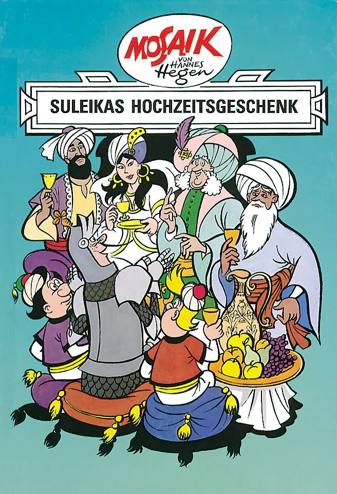 Mosaik. Ritter-Runkel-Serie: Suleikas Hochzeitgeschenk, Bd. 7 von ...