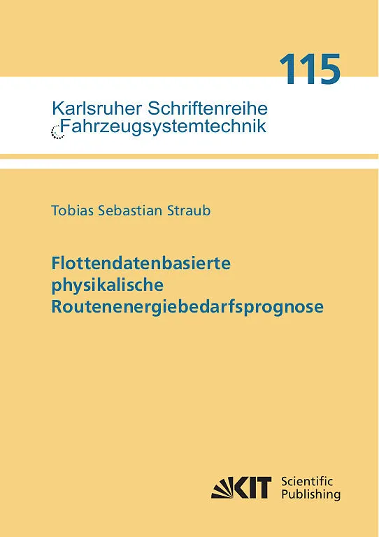 Flottendatenbasierte physikalische Routenenergiebedarfsprognose von ...