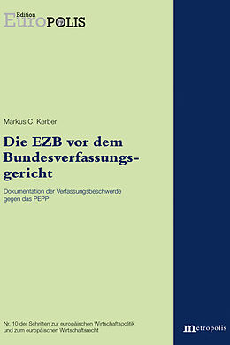 Die EZB vor dem Bundesverfassungsgericht von Markus C. Kerber: Buch ...