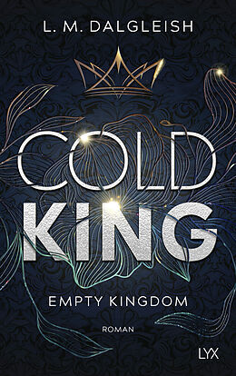 Cold King von L. M. Dalgleish: Buch kaufen | Ex Libris