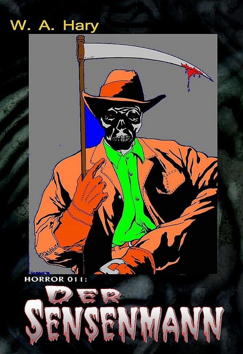 HORROR 011: Der Sensenmann - W. A. Hary - Deutsche eBooks | exlibris.ch