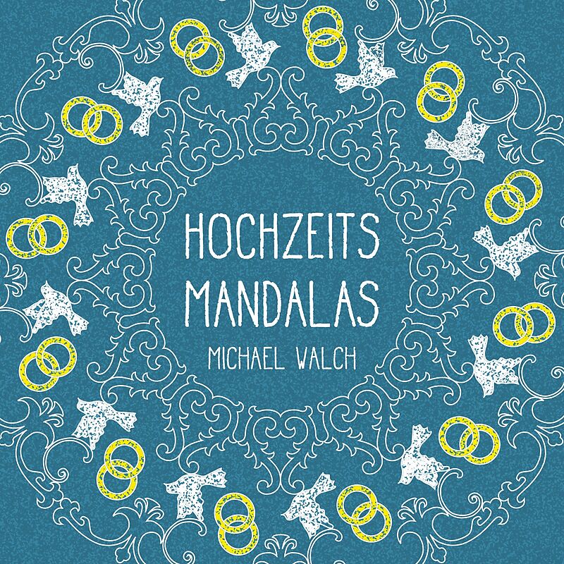 Hochzeits-Mandalas von Michael Walch: Buch kaufen | Ex Libris