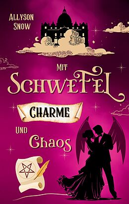 Mit Schwefel, Charme und Chaos von Allyson Snow: Buch kaufen | Ex Libris