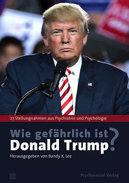 Wie gefährlich ist Donald Trump? von Noam Chomsky, Jennifer Contarino ...