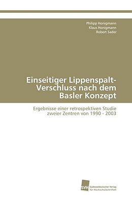 Einseitiger Lippenspalt-Verschluss nach dem Basler Konzept von Philipp ...