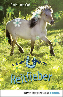 Lea und die Pferde - Reitfieber von Christiane Gohl - E-Book kaufen ...
