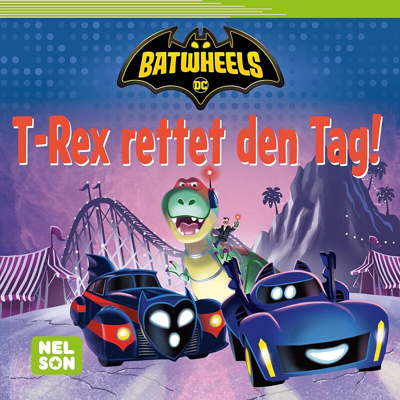 Maxi-Mini DC Batwheels 236: T-Rex rettet den Tag! von : Buch kaufen ...