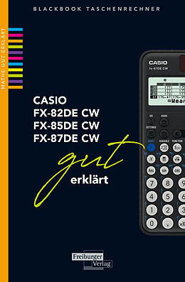 CASIO fx-82 / fx-85 / fx-87DE CW gut erklärt von Helmut Gruber, Robert ...