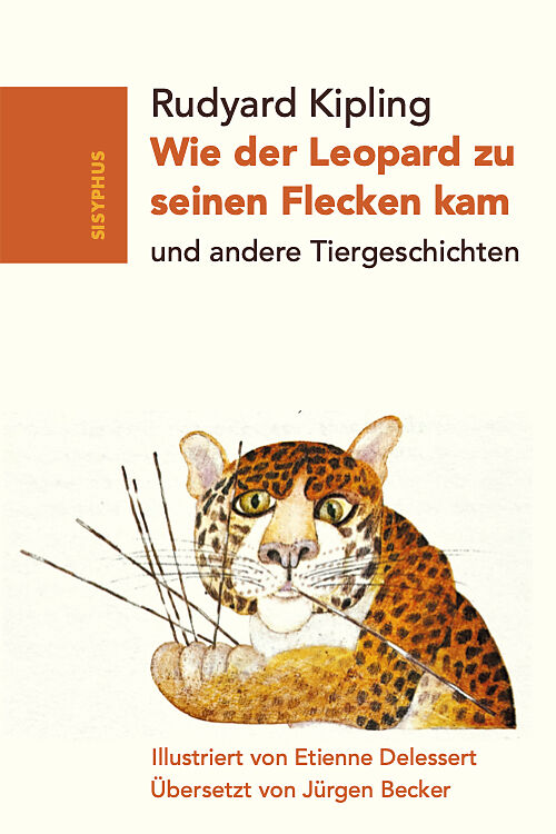 Wie der Leopard zu seinen Flecken kam von Rudyard Kipling: Buch kaufen ...