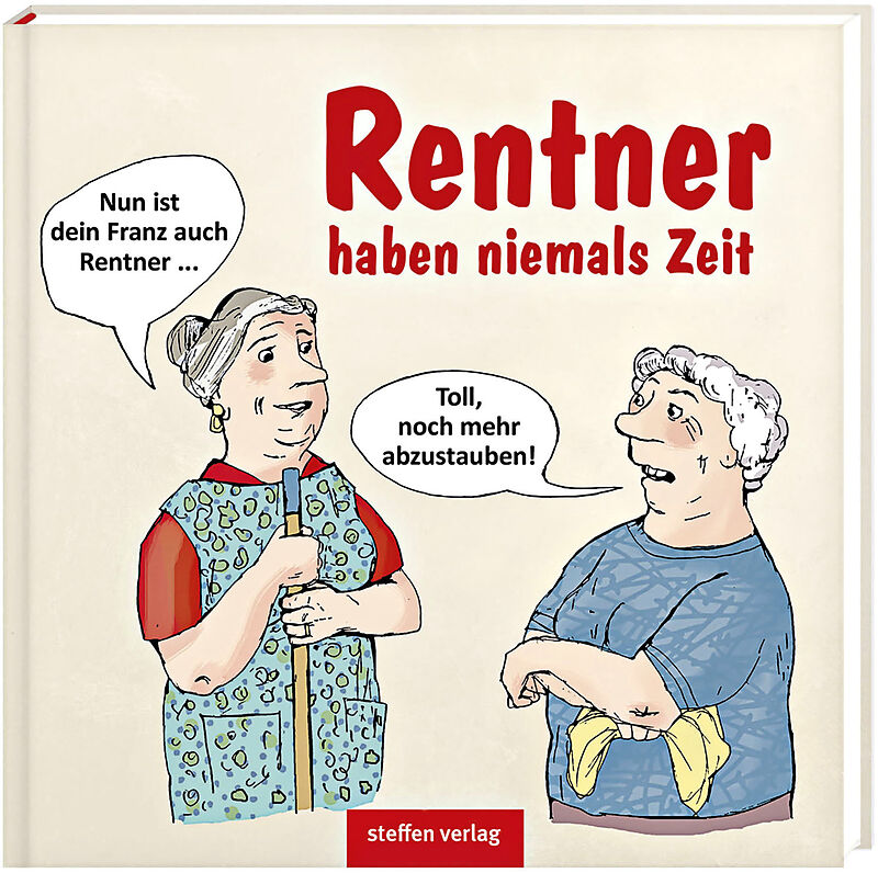 Rentner haben niemals Zeit - - Buch kaufen | Ex Libris