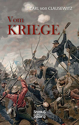 Vom Kriege von Carl von Clausewitz: Buch kaufen | Ex Libris