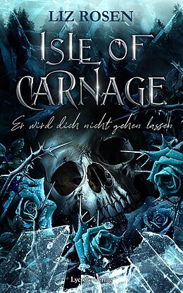 Isle of Carnage von Liz Rosen: Buch kaufen | Ex Libris