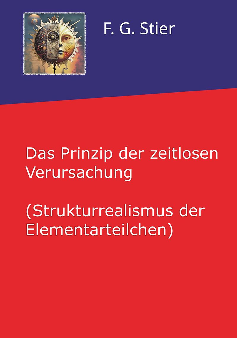 Das Prinzip der zeitlosen Verursachung von F. G. Stier: Buch kaufen ...