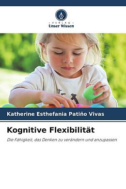 Kognitive Flexibilität von Katherine Esthefania Patiño Vivas: Buch ...