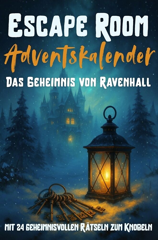 Escape Room Adventskalender für Teenager - Das Geheimnis von Ravenhall ...