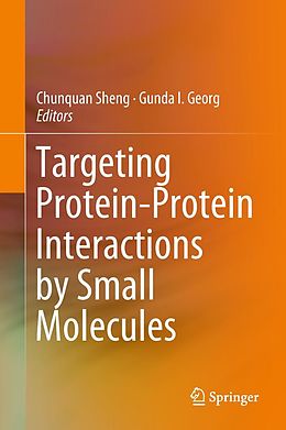 Targeting Protein-Protein Interactions by Small Molecules by : English ...