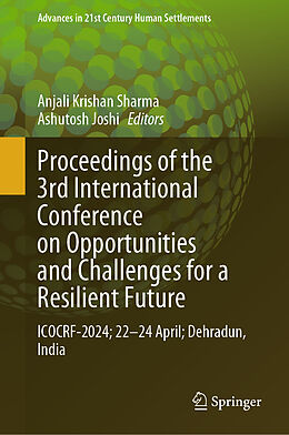 Proceedings of the 3rd International Conference on Opportunities and Challenges for a Resilient ...