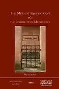 The Metacritique of Kant and the Possibility of Metaphysics by Hasan ...