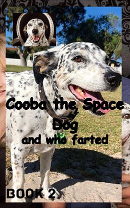 Cooba the Space Dog and Who Farted by William Stone Greenhill: English ...