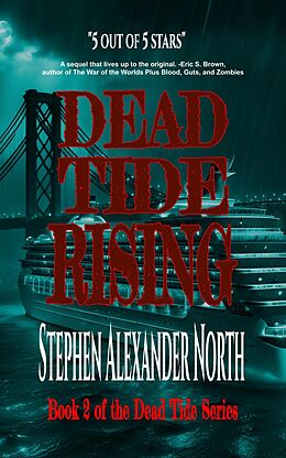Dead Tide Rising (Dead Tide Series, #2) by Stephen Alexander North ...