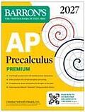 AP Precalculus Premium, 2027: Prep Book with 3 Practice Tests ...