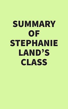 Summary of Stephanie Land's Class von IRB Media: Englisches E-Book ...