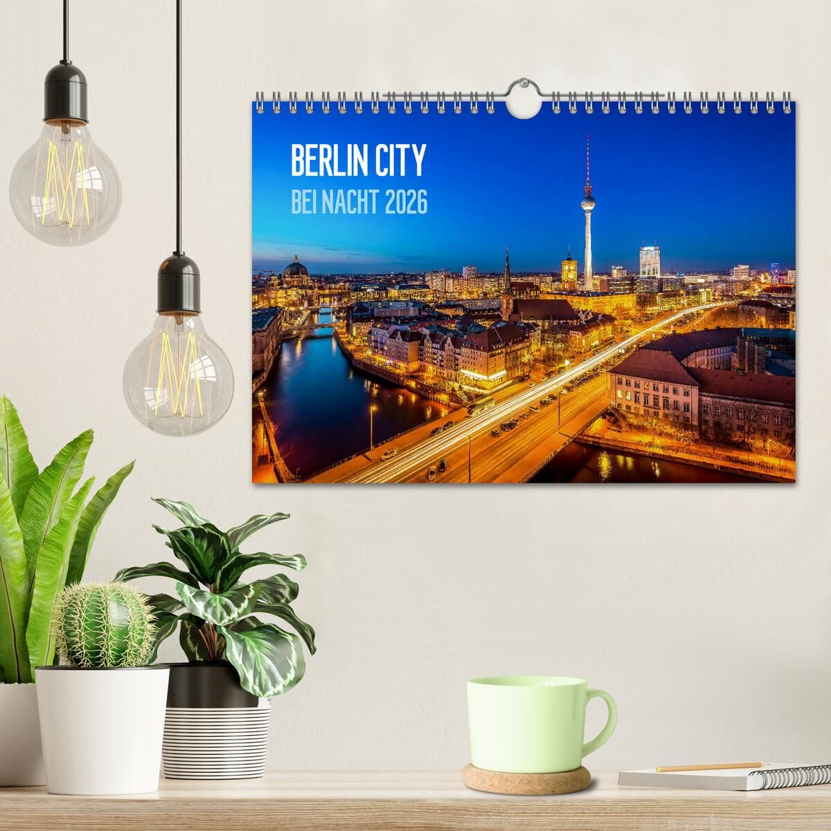Berlin City bei Nacht (Wandkalender 2026 DIN A4 quer), CALVENDO Monatskalender von Stefan ...