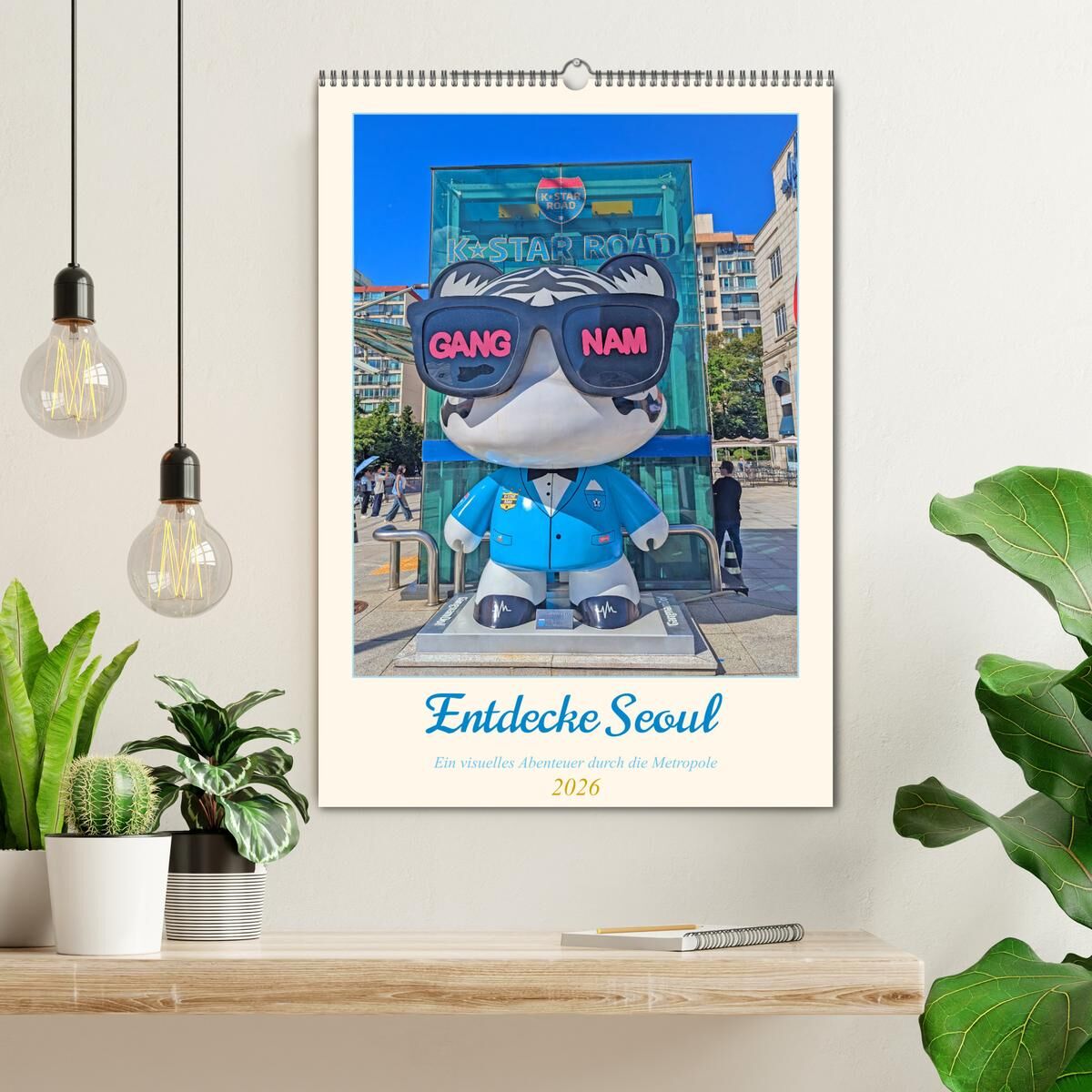 Entdecke Seoul (Wandkalender 2026 DIN A2 hoch), CALVENDO Monatskalender ...